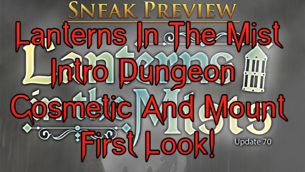 Lanterns in the Mist Intro Dungeon And Cosmetic Mount First Look – DDO ...
